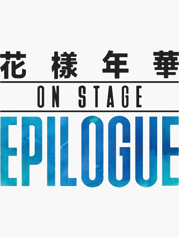 "EPILOGUE BTS ON STAGE" Sticker by gordhone | Redbubble