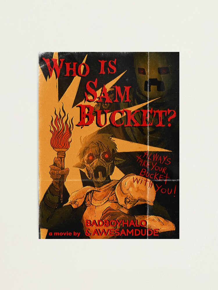 "Who Is Sam Bucket? - DSMP Poster" Photographic Print for Sale by ...