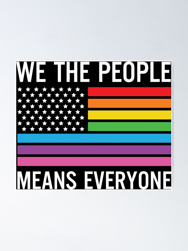 "We the people means everyone" Poster for Sale by pnkpopcorn | Redbubble