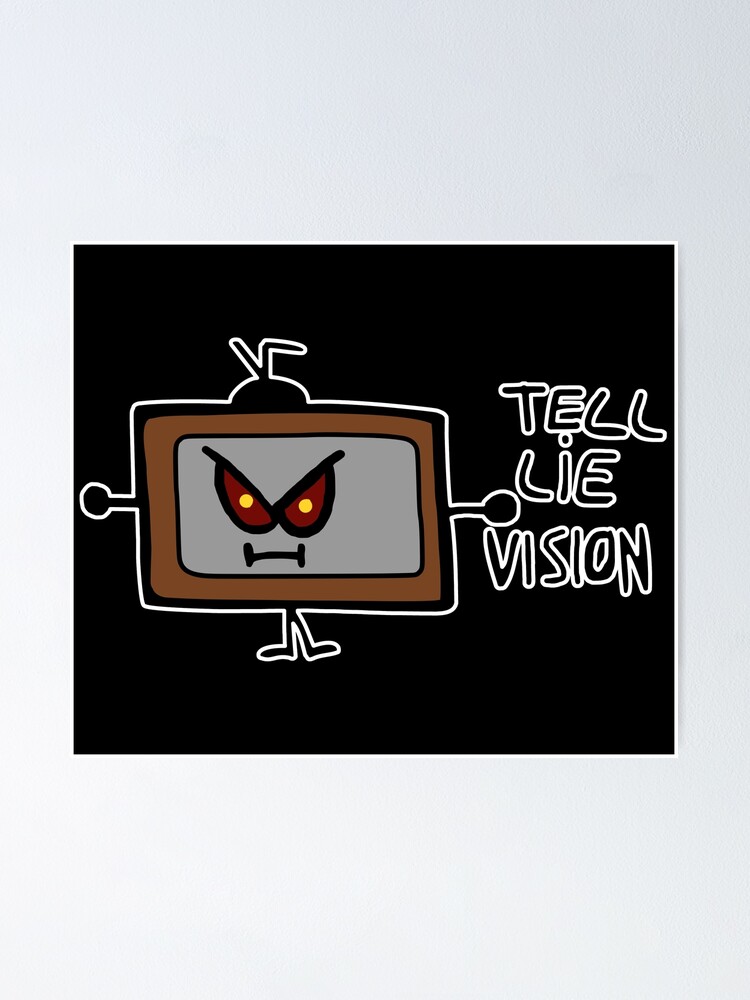 "Tell Lie Vision TV Set" Poster for Sale by craftyimages | Redbubble
