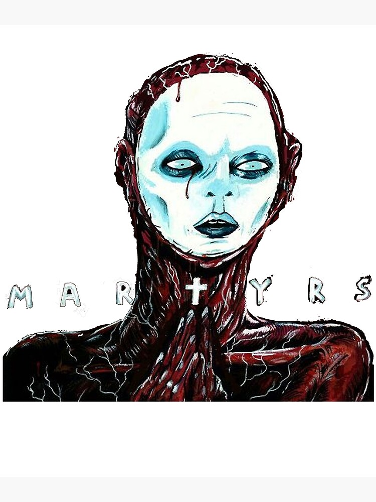 "Martyrs Horror Movie " Poster for Sale by marischr57 | Redbubble