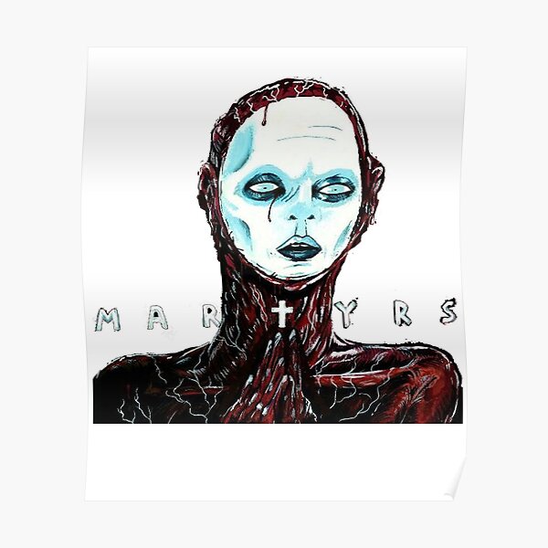 "Martyrs Horror Movie " Poster for Sale by marischr57 | Redbubble