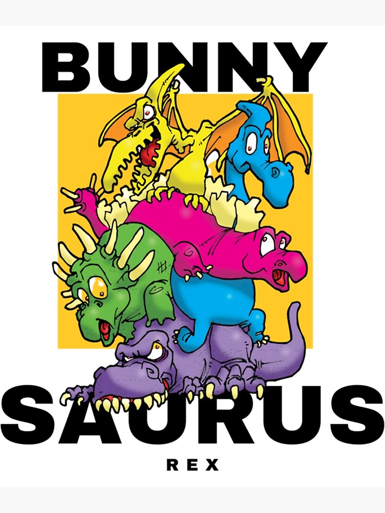 Póster «Bunnysaurus, dinosaurio Bunnysaurus, dinosaurio de regalo ...