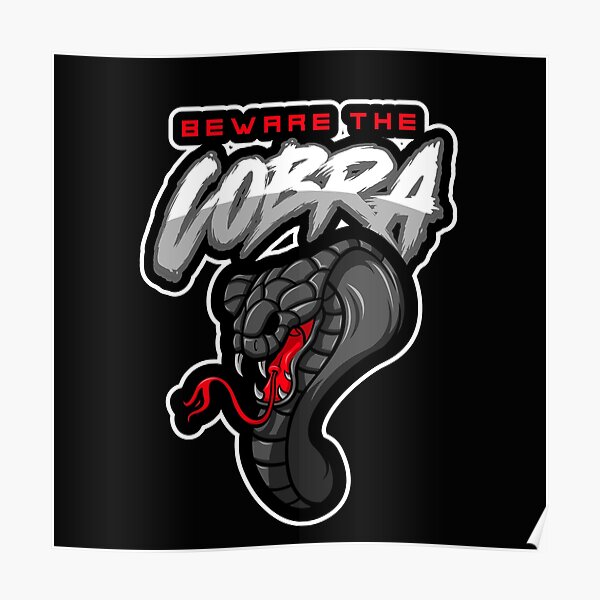 "Cobra - Beware!" Poster for Sale by BWBCCREATIONS | Redbubble