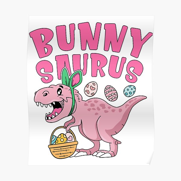 Póster «Pascua Bunnysaurus T Rex Dino para niños niñas niños clásico ...