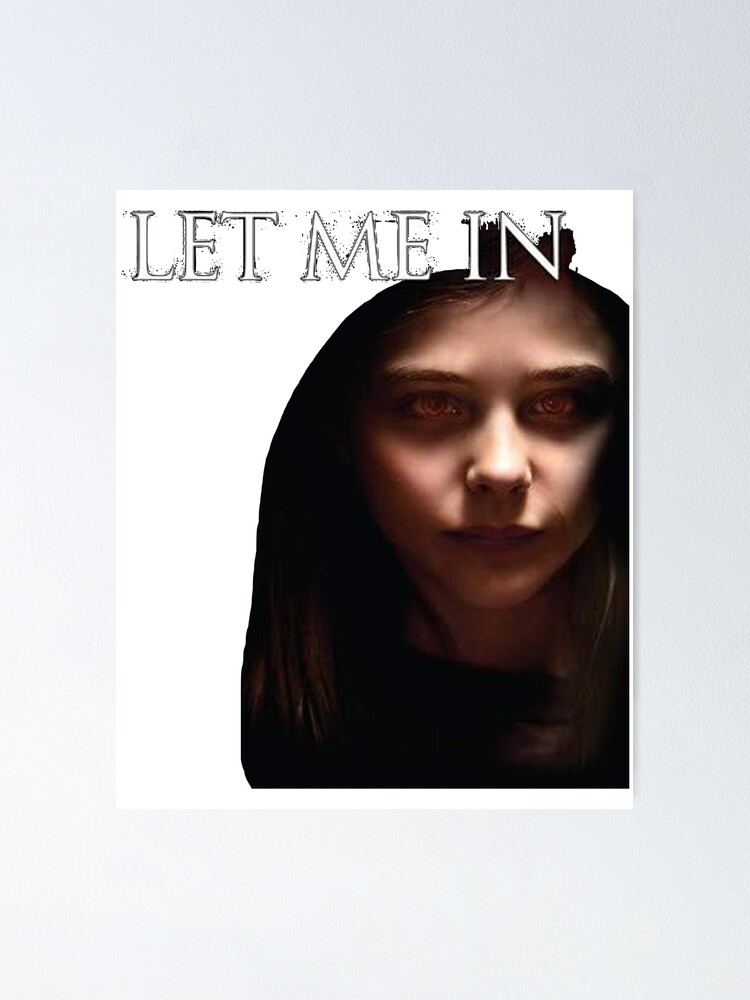 "Let Me In Horror Movie Poster " Poster for Sale by shannpat81 | Redbubble