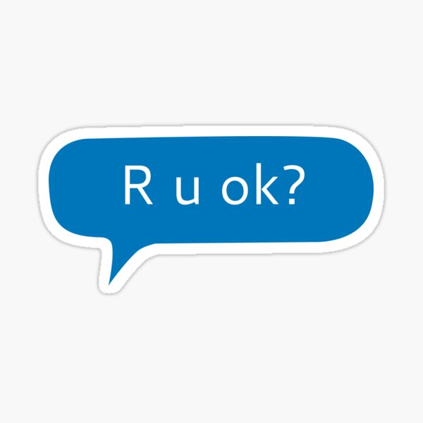 "R u ok text message" Sticker by WordFandom | Redbubble