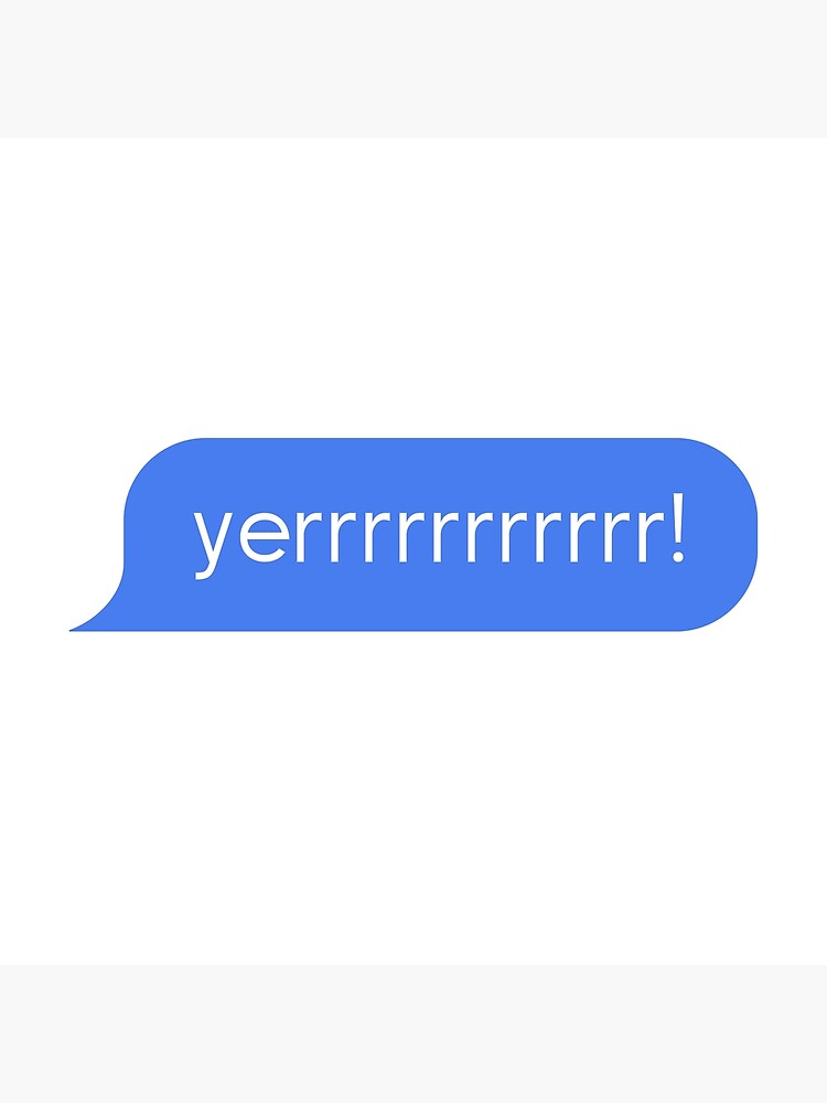 "Yerrr! phone message new york city sticker" Poster for Sale by ...
