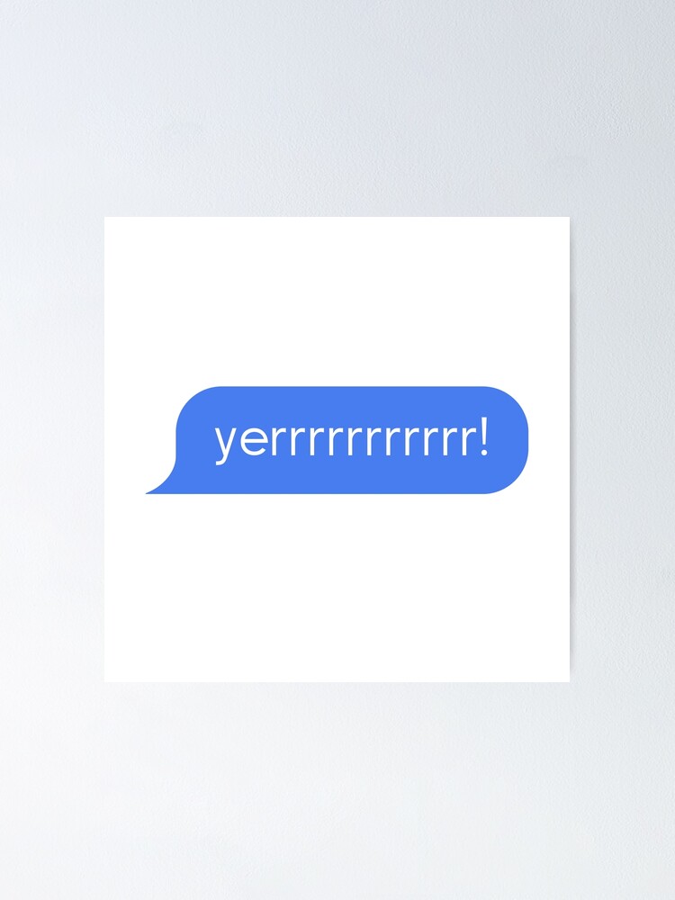 "Yerrr! phone message new york city sticker" Poster for Sale by ...
