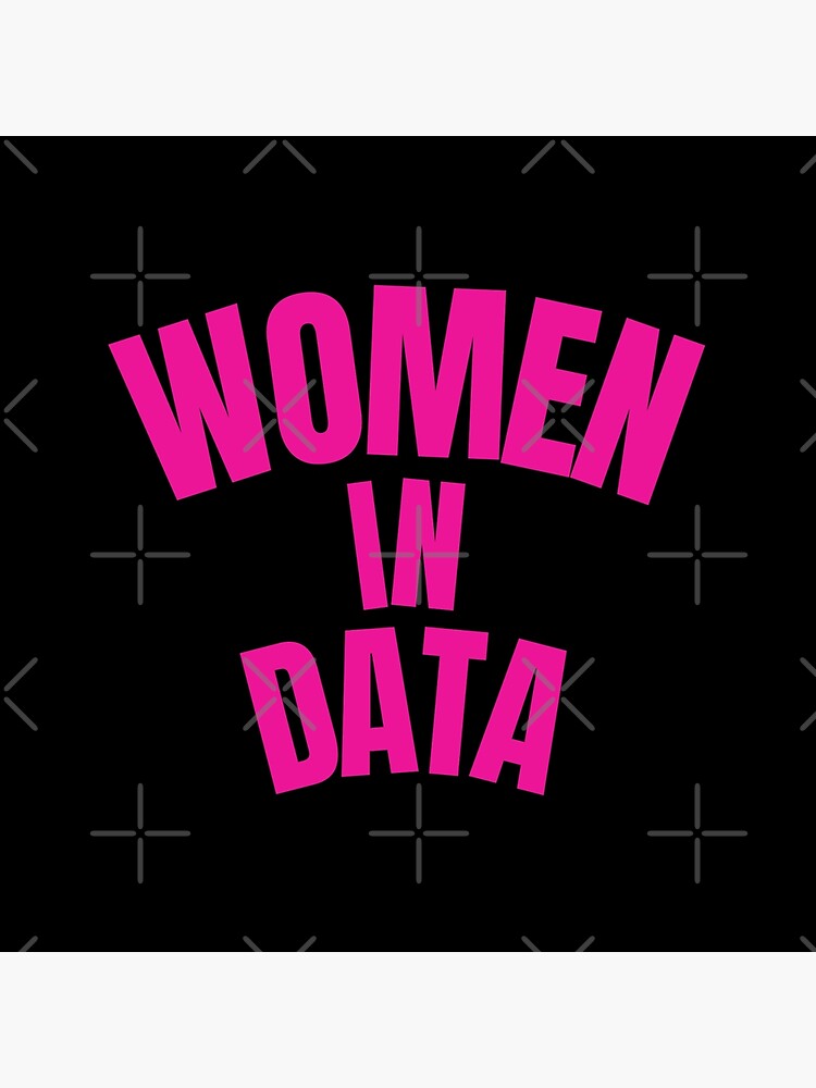 "Women In Data" Poster for Sale by BronikowskiART | Redbubble