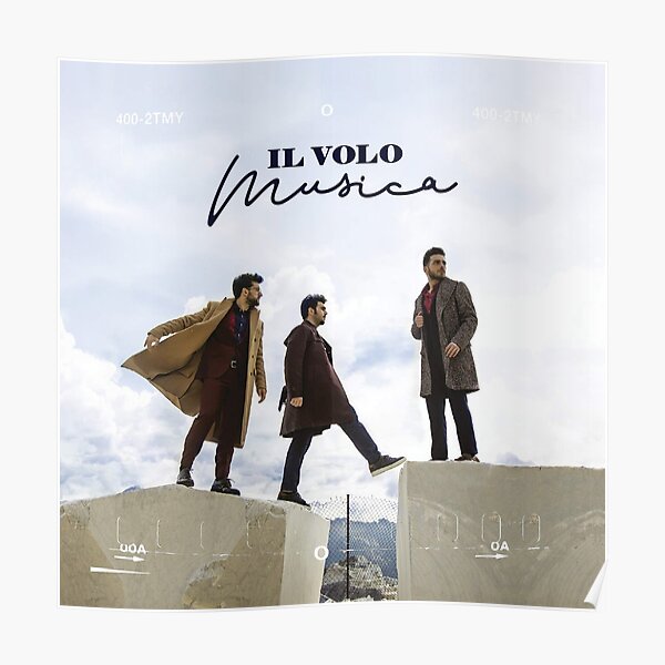 "Il Volo Musica" Poster for Sale by KouYang88 | Redbubble