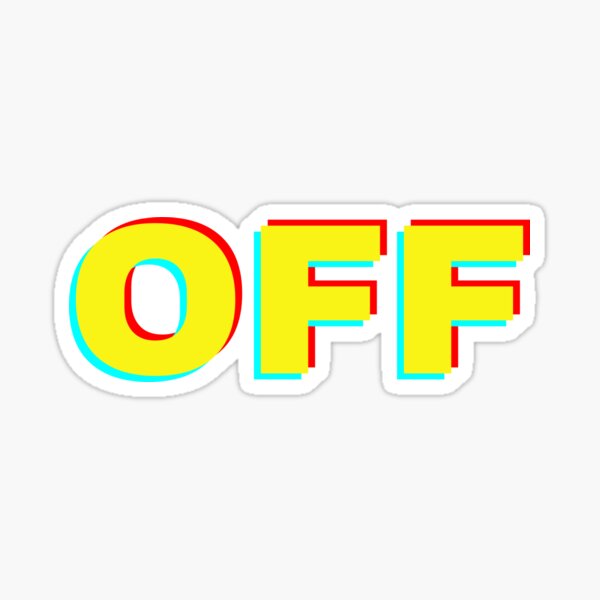 "OFF" Sticker by DeepJo | Redbubble