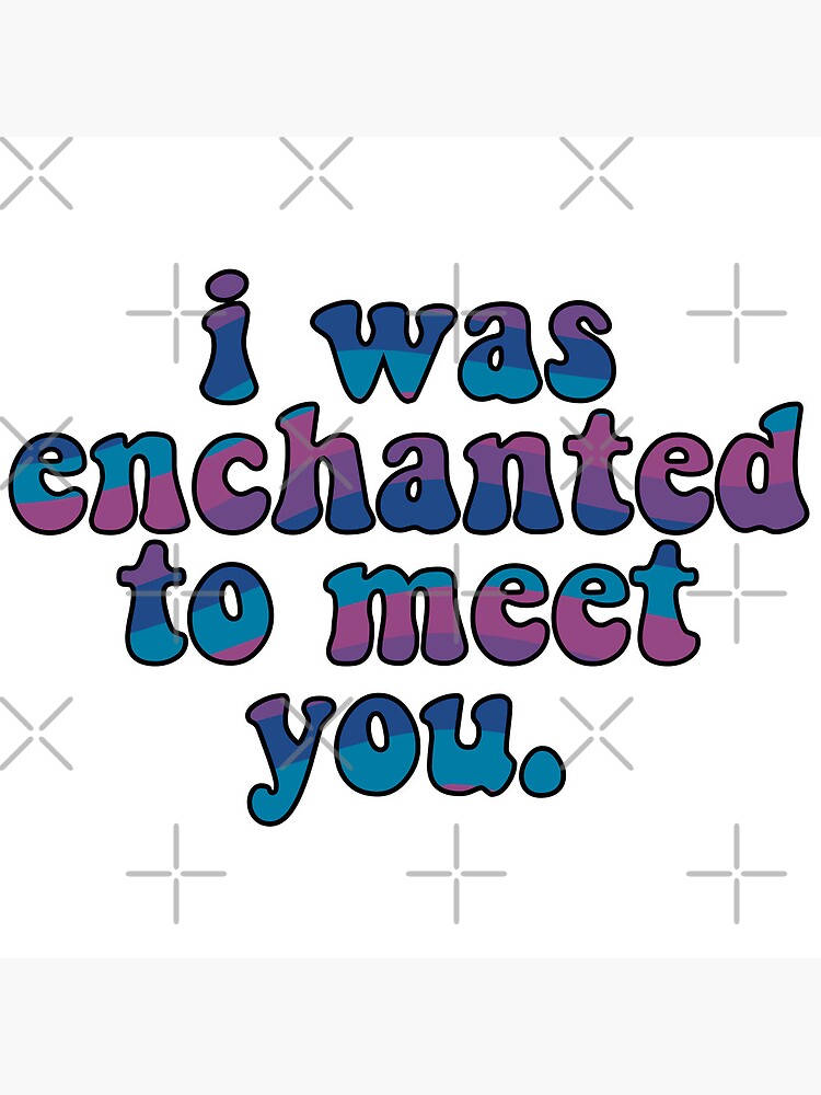 "Taylor Swift ‘i was enchanted to meet you.’" Poster for Sale by ...