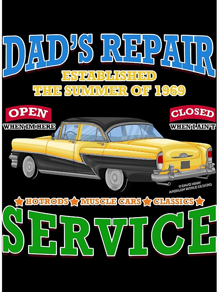 "Dad's Repair Classic Car Garage Hot Rod Novelty Gift " Poster for Sale ...
