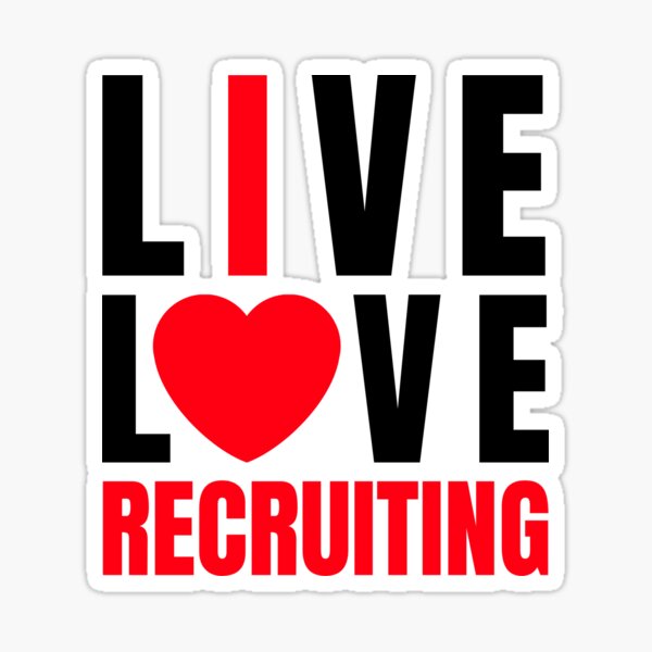 "Live Love Recruiting I heart recruiting" Sticker for Sale by Click ...