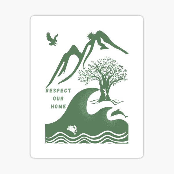 "Respect Our Home" Sticker by ZulluZoe | Redbubble
