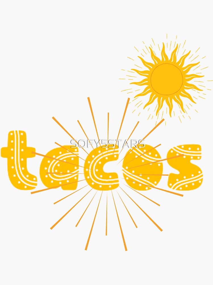 " tacos taco t-shirt , food, taco lover, taco & sun" Sticker by ...
