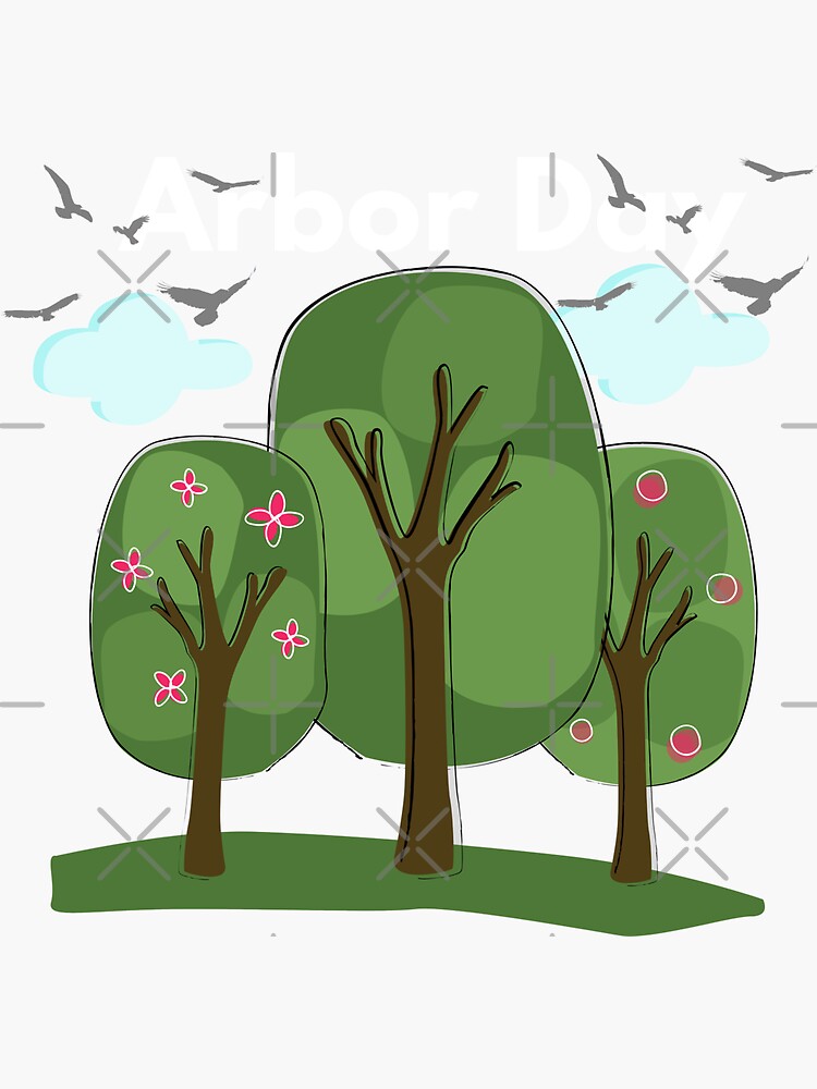 "Arbor Day 2022" Sticker by tshirtsandme | Redbubble
