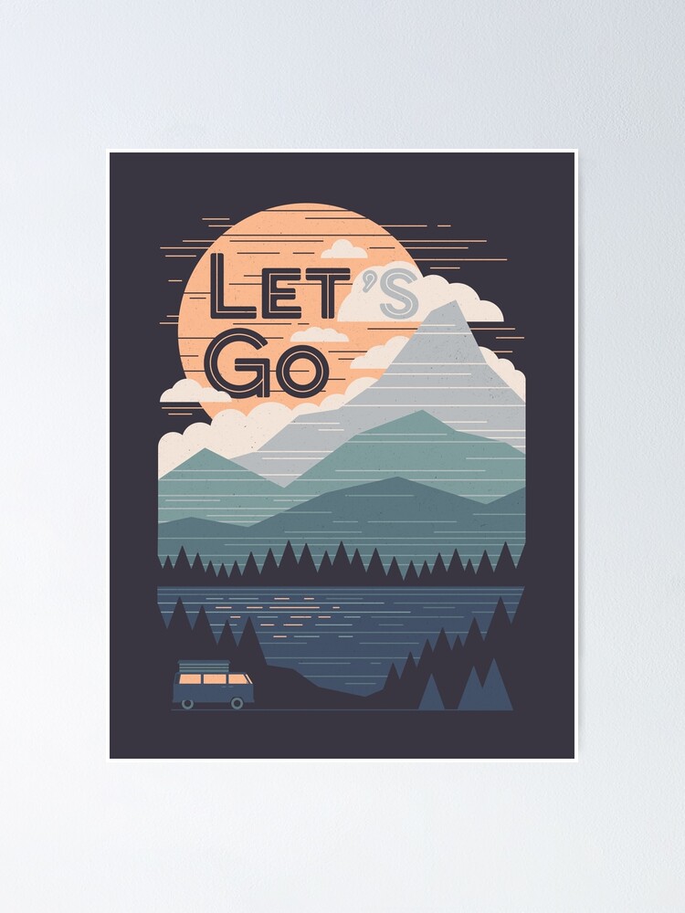 "Let's Go" Poster for Sale by thepapercrane | Redbubble