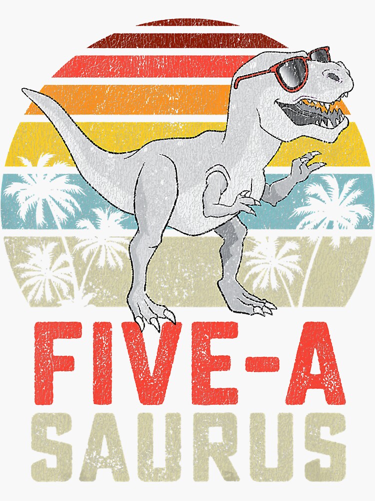 "Five A Saurus Kids 5 Year Old Dinosaur Birthday 5th T Rex Dino Five ...