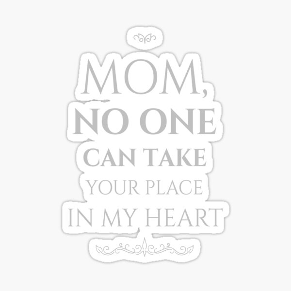 No One Can Take Your Place Silver Mother Day Sticker By Mood