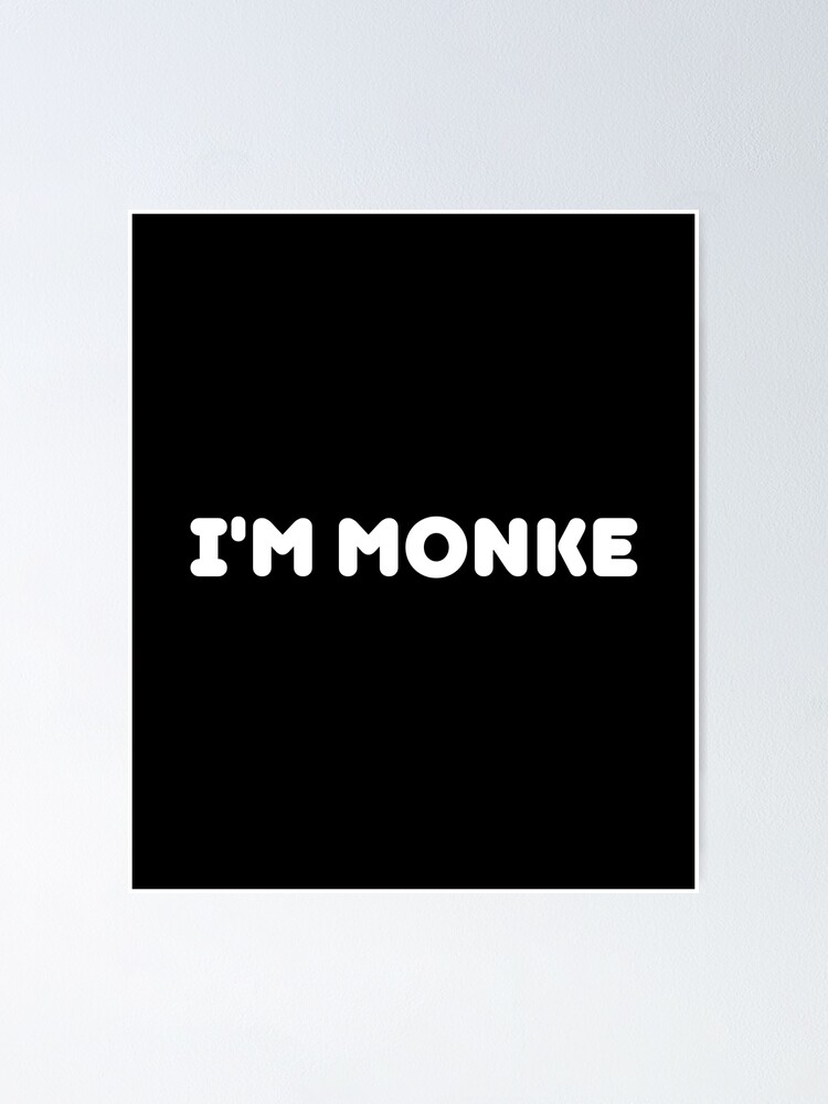 Póster «soy Monke | Contracción del mono | chatear | meme del monje» de ...