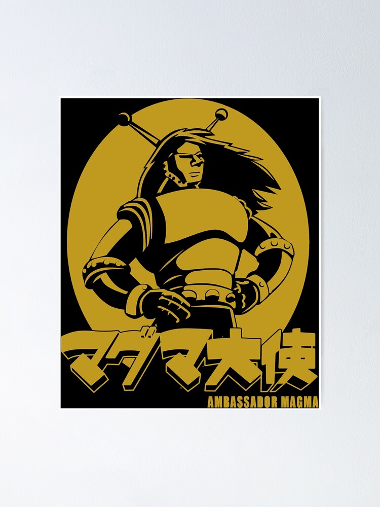 "Ambassador Magma" Poster for Sale by zakariandolfi | Redbubble