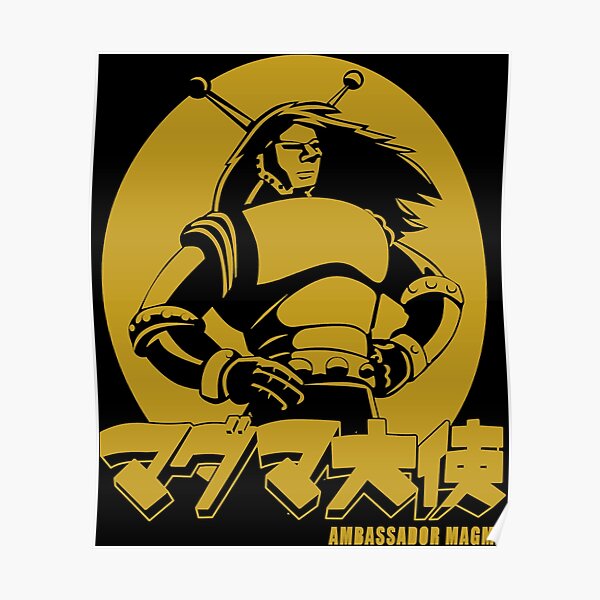 "Ambassador Magma" Poster for Sale by zakariandolfi | Redbubble