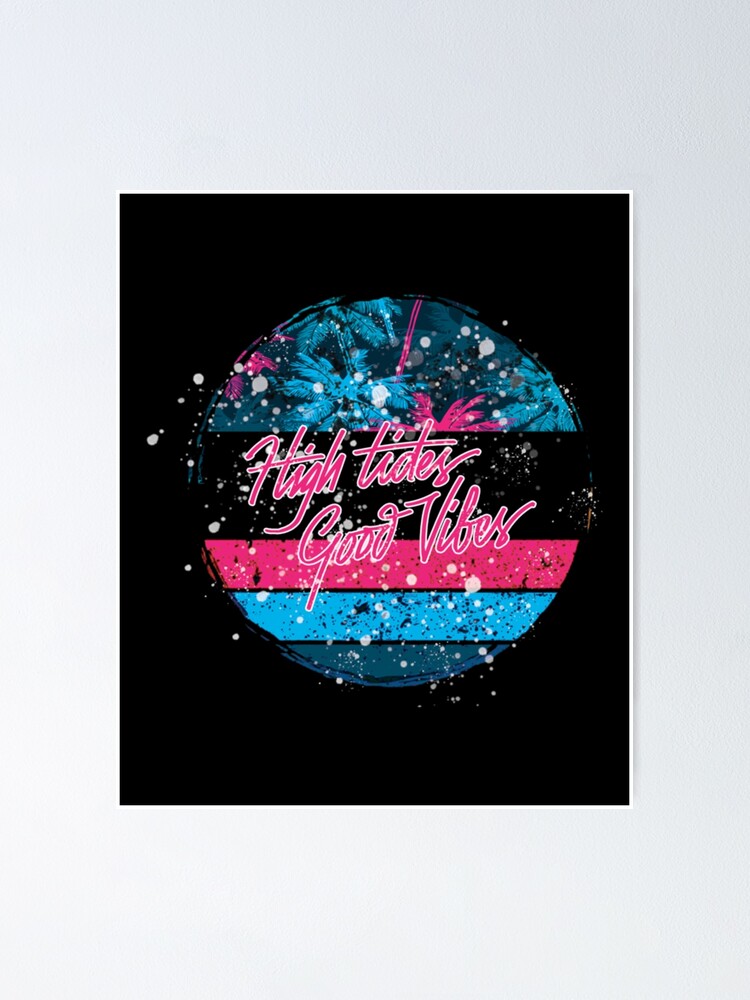 "Beach Aesthetic High Tides Good Vibes with Palm Trees" Poster for Sale ...