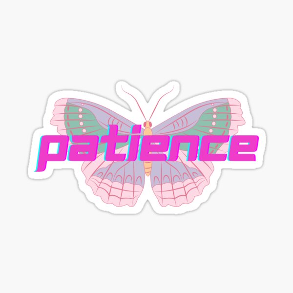 "patience" Sticker by reformist- | Redbubble