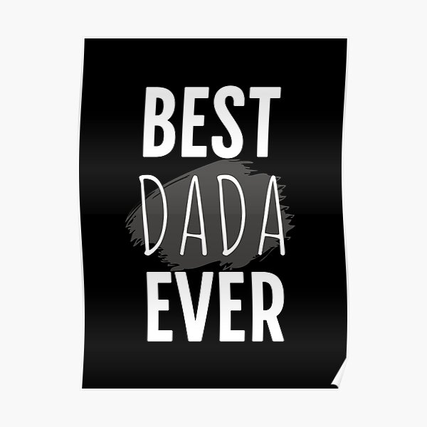 "Best Dada Ever 1st Fathers Day Funny Dad" Poster for Sale by ...