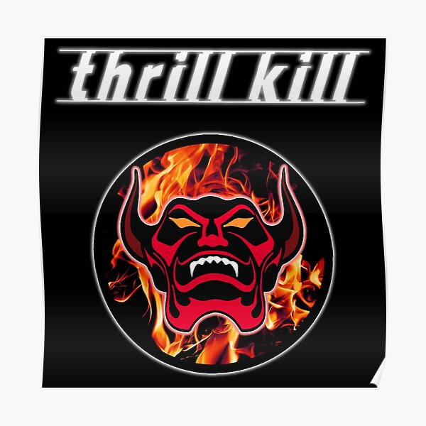 "Thrill Kill" Poster for Sale by mr-jerichotv | Redbubble
