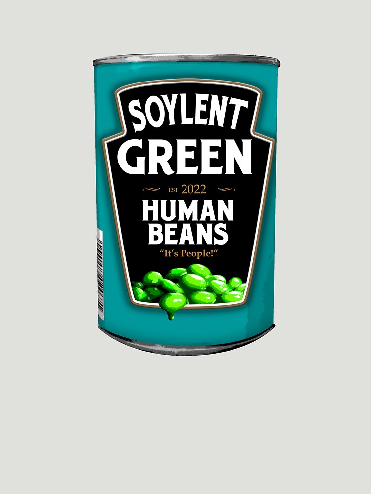 "Soylent Green : Human Beans" T-shirt for Sale by WonkyRobot ...
