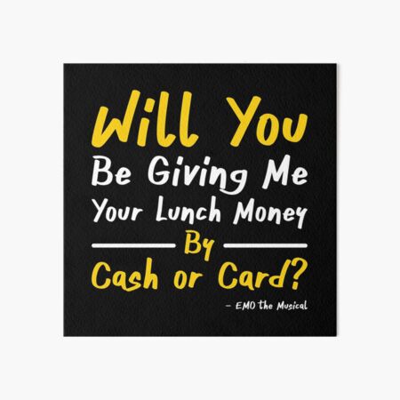 "EMO The Musical - Lunch Bully... Coloured font" Art Board Print by ...