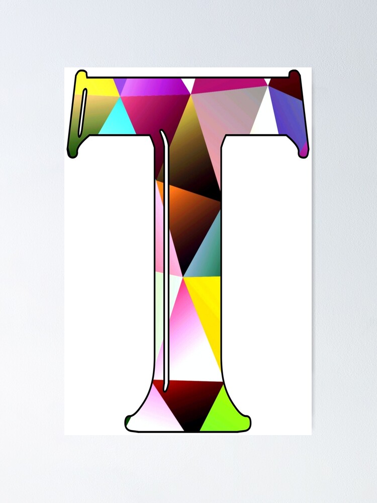 "The Letter T - Colorful Alphabet" Poster for Sale by T-ArtDesign ...