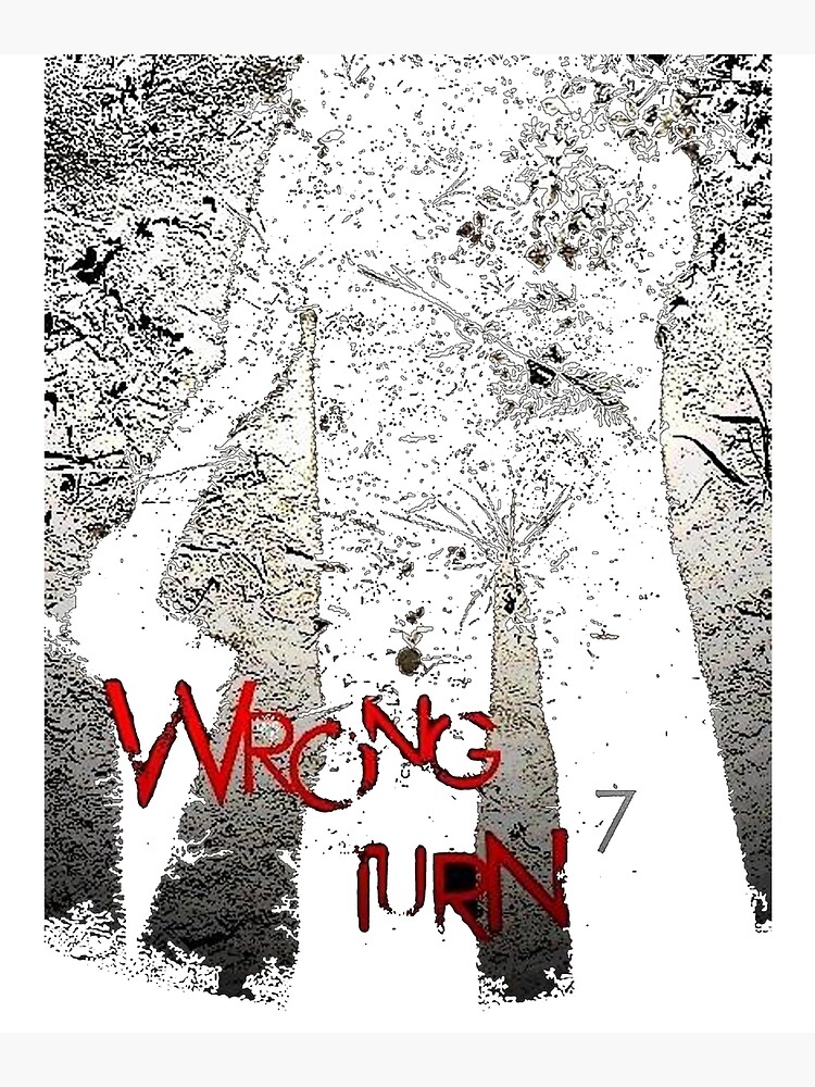 "Wrong Turn 7 Horror Scariest Movie Birthday" Poster by hitcpa0 | Redbubble