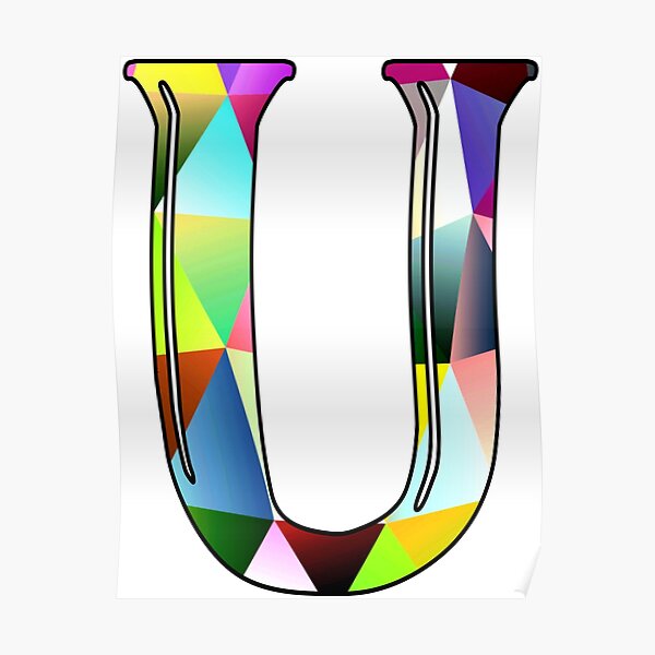 "The Letter U - Colorful Alphabet Graphic" Poster for Sale by T ...
