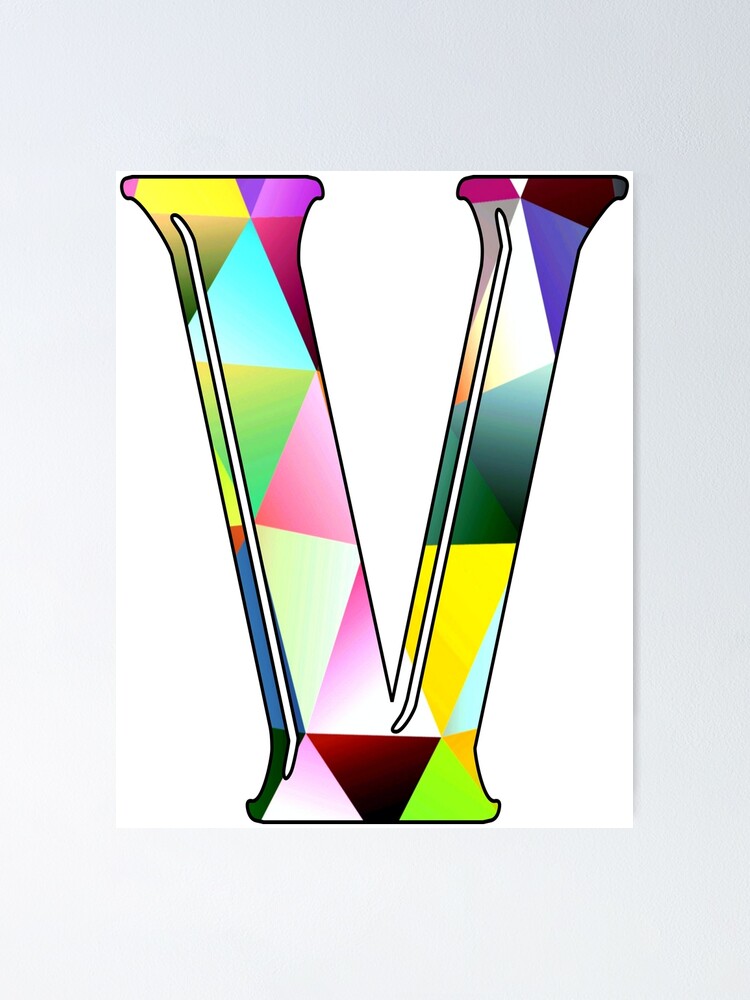 "The Letter V - Colorful Alphabet Graphic" Poster for Sale by T ...
