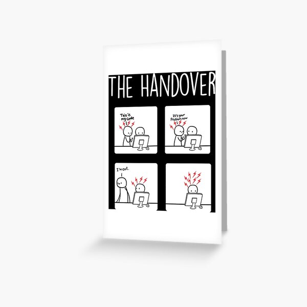 "The Handover - Funny Programmers Meme" Greeting Card by DvCreations ...