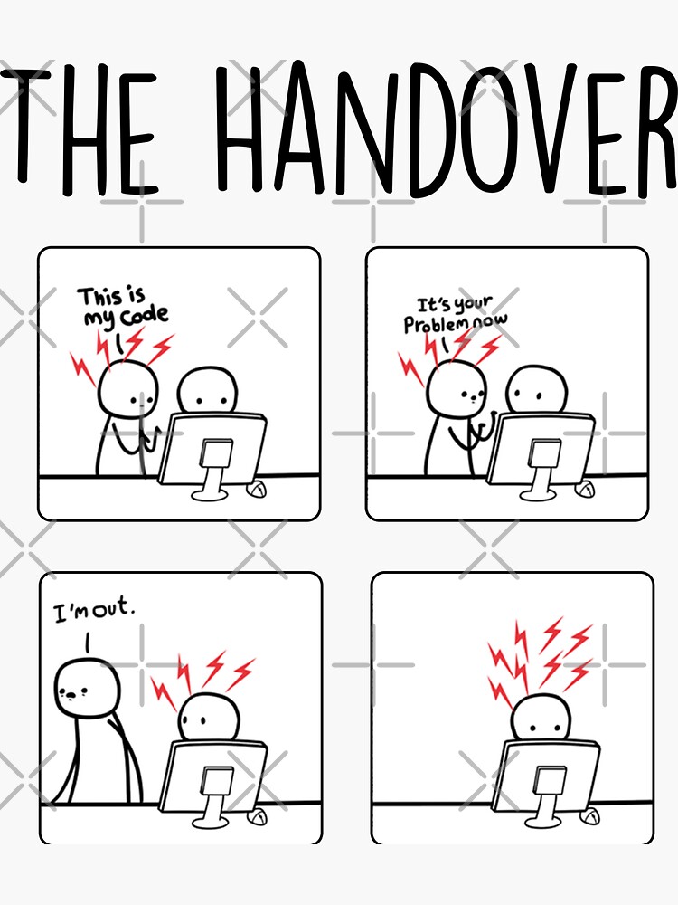 "The Handover - Funny Programmers Meme" Sticker for Sale by DvCreations ...