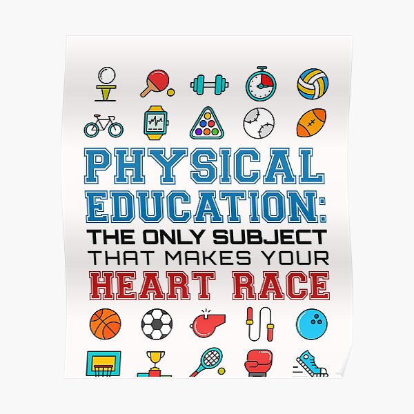 "PE Teacher Physical Education Makes Your Heart Race" Poster for Sale ...