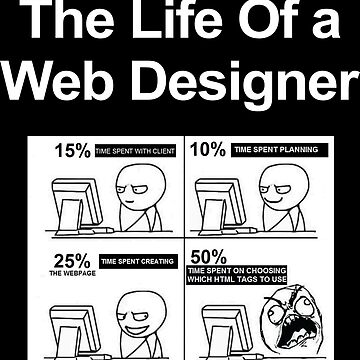 "The Life Of a Web Designer - Funny Programming Meme" Sticker for Sale ...