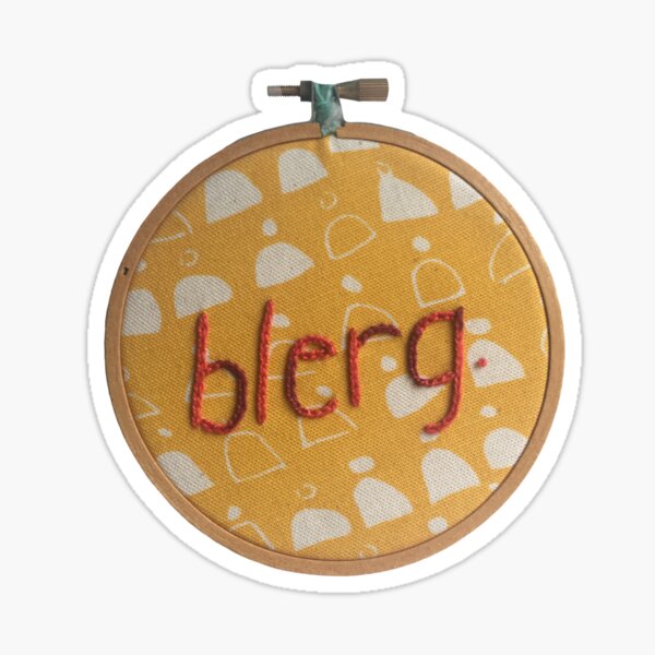 "Blerg" Sticker by erinlatham | Redbubble