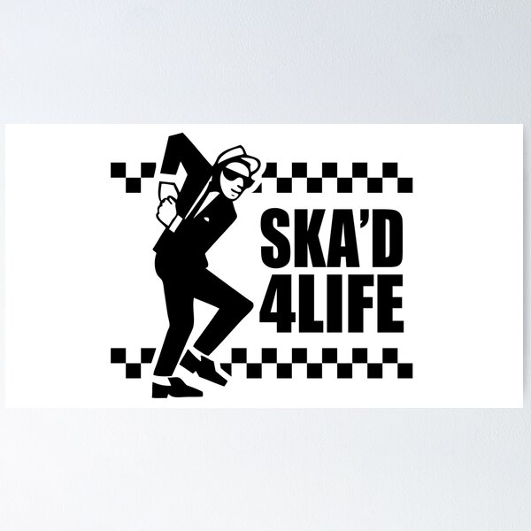 "SKA D 4 LIFE Logo for all Ska Music Fans" Poster for Sale by peterpaz ...