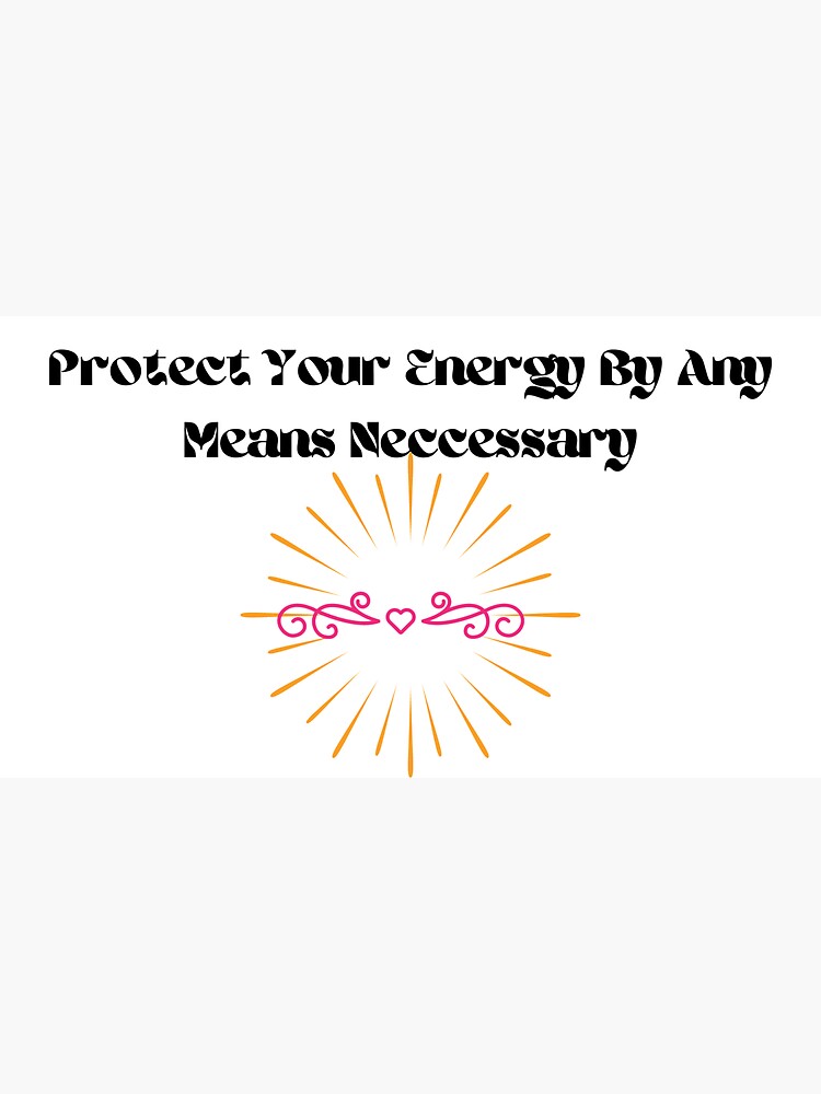 "protect ya energy" Sticker by kgem84 | Redbubble