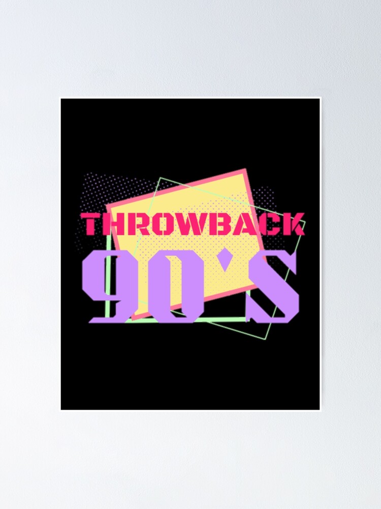 "THROWBACK 90s 90S VIBE 90S COLLECTIONS" Poster for Sale by EmKaito ...