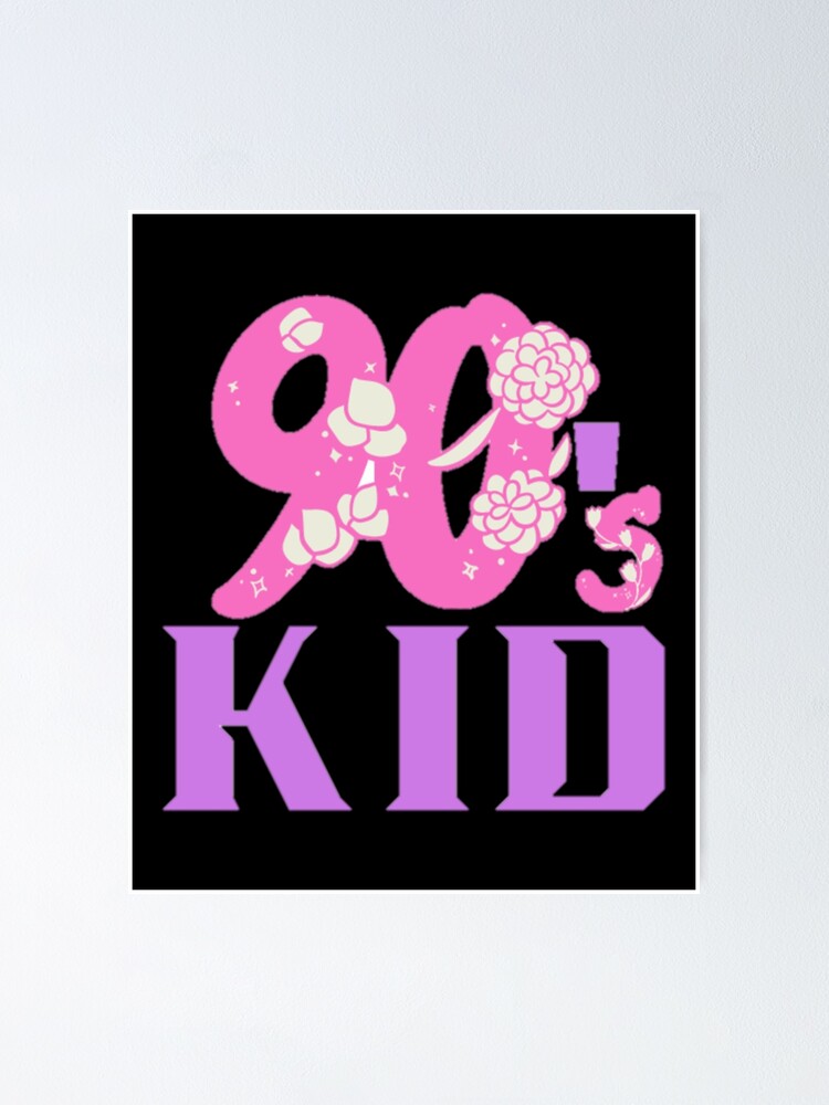 "90S KID 90S VIBE 90S COLLECTIONS" Poster for Sale by SuaLang | Redbubble