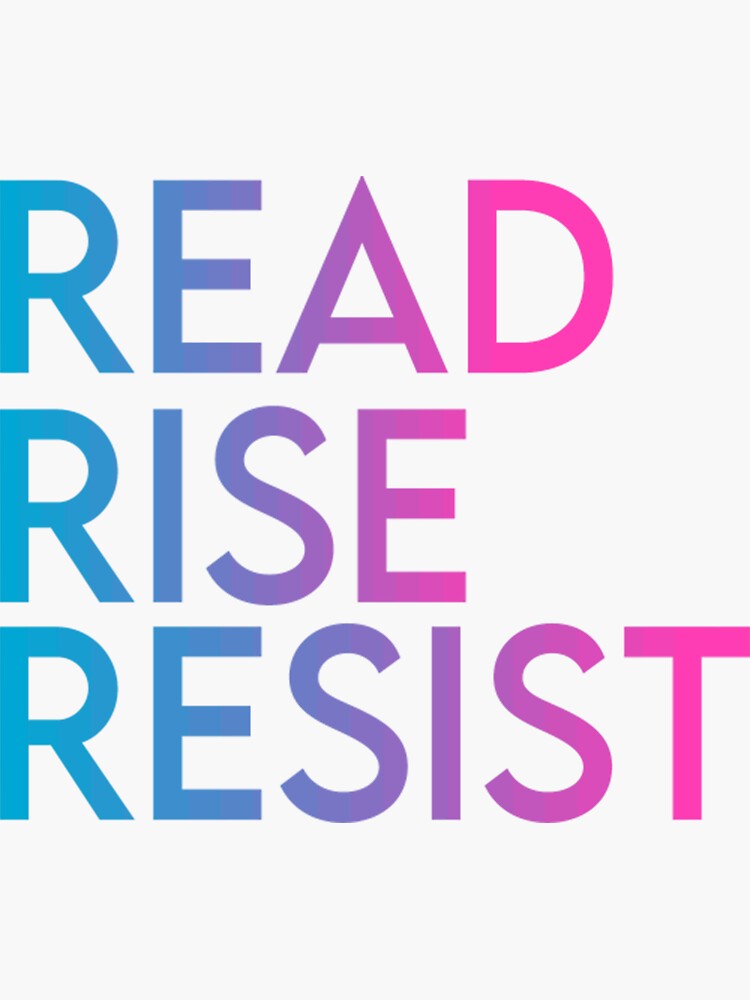 "Read Rise Resist " Sticker for Sale by neriganbo | Redbubble