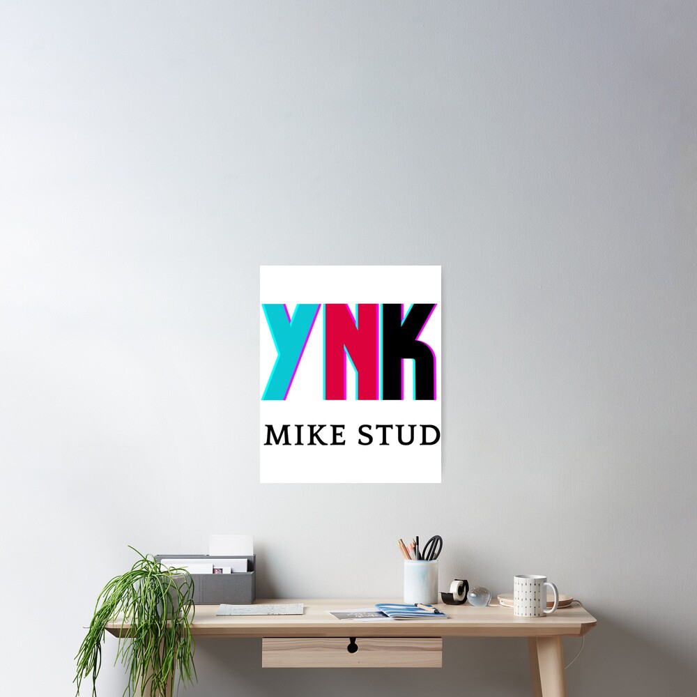 Póster «YNK mike semental - todo lo que necesitas» de BabiDragon ...