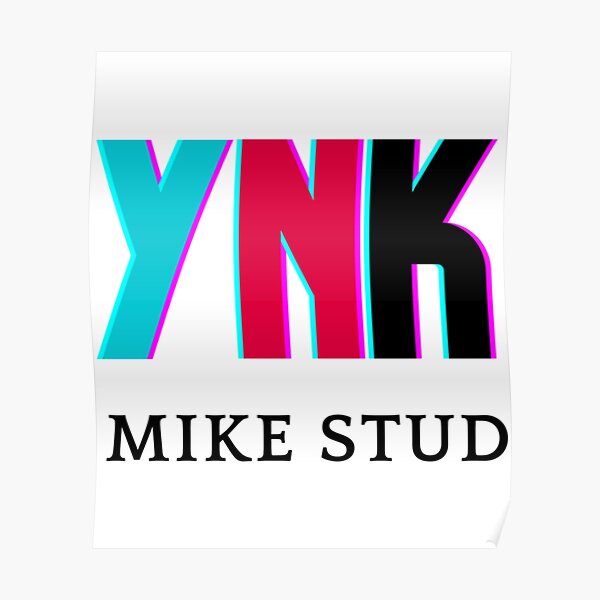 Póster «YNK mike semental - todo lo que necesitas» de BabiDragon ...